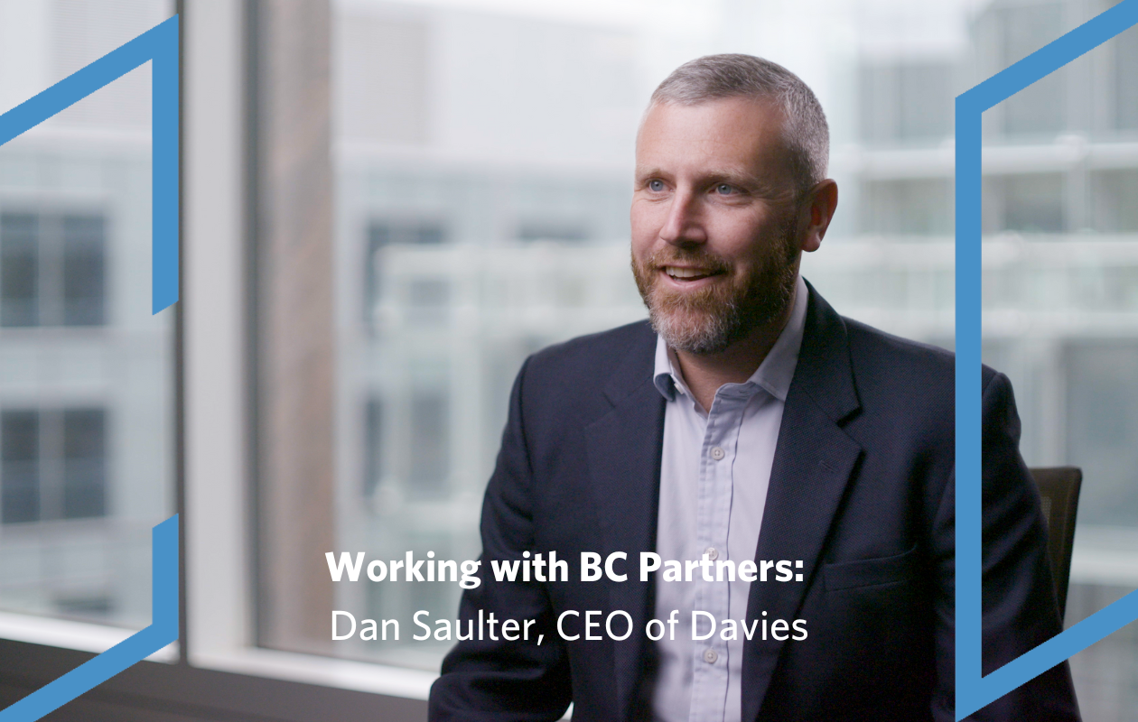 Working with BC Partners: Dan Saulter, CEO of Davies — BC Partners